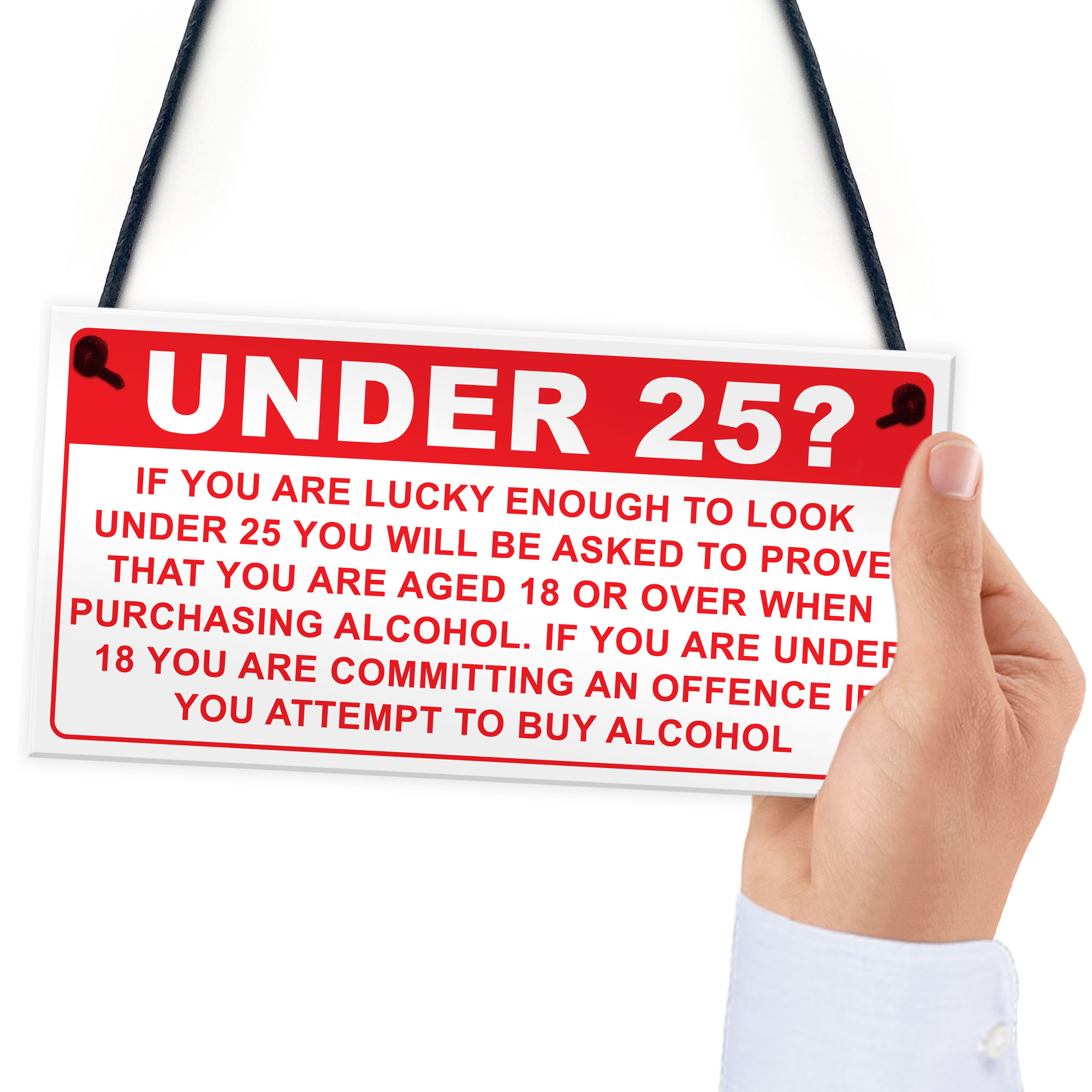 Under 25? Plaque Funny Bar Sign