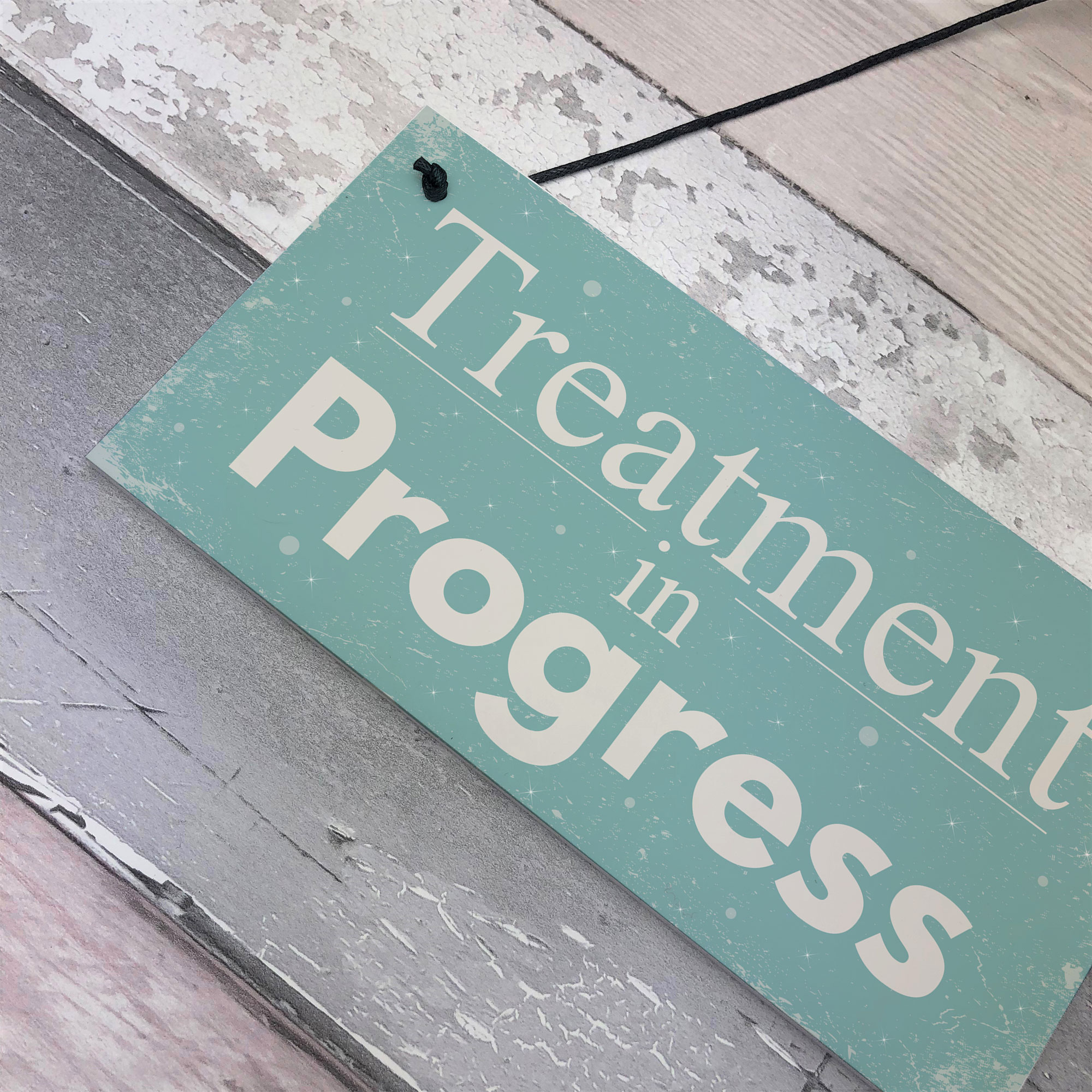 Treatment In Progress Hanging Plaque Door Functional Salon Signs