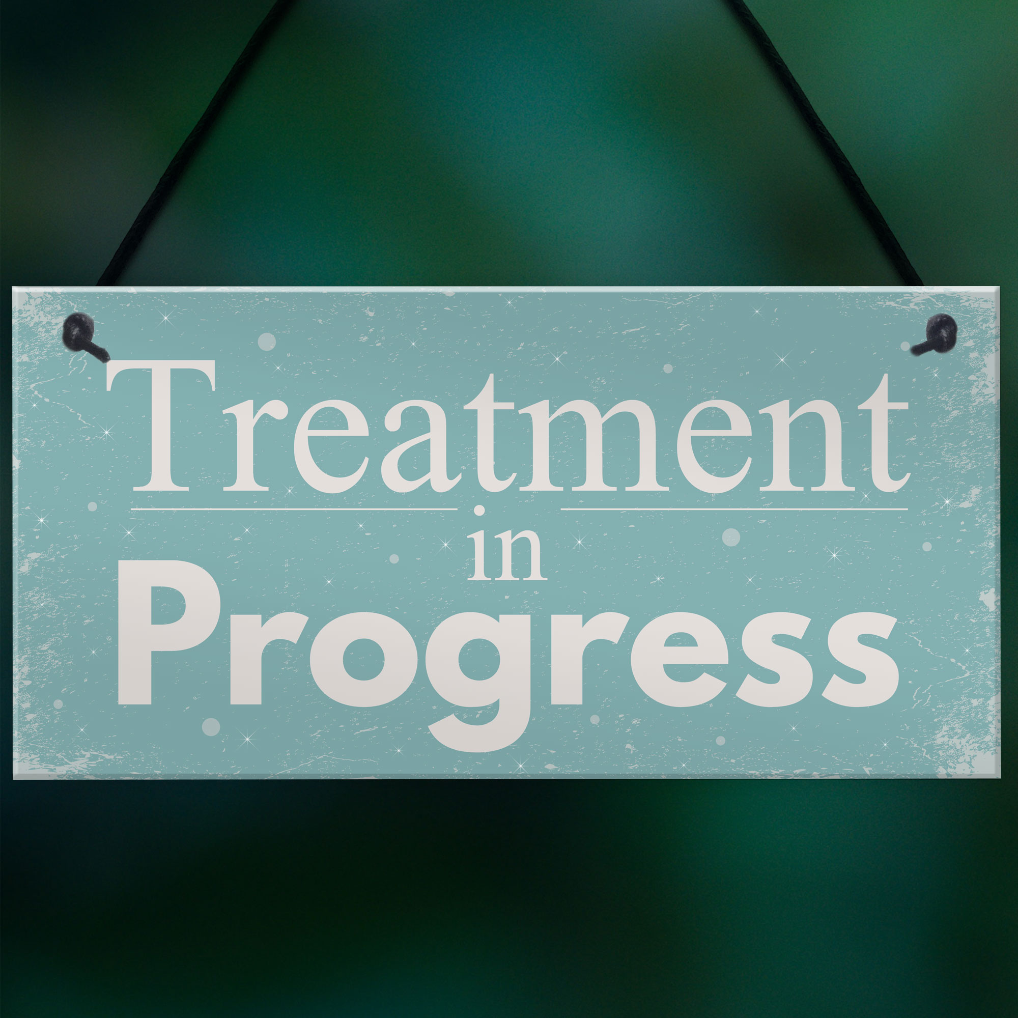 Treatment In Progress Hanging Plaque Door Functional Salon Signs