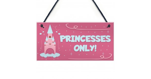 Princesses Only Plaque Door Nursery Bedroom Sign Baby Girl Decor