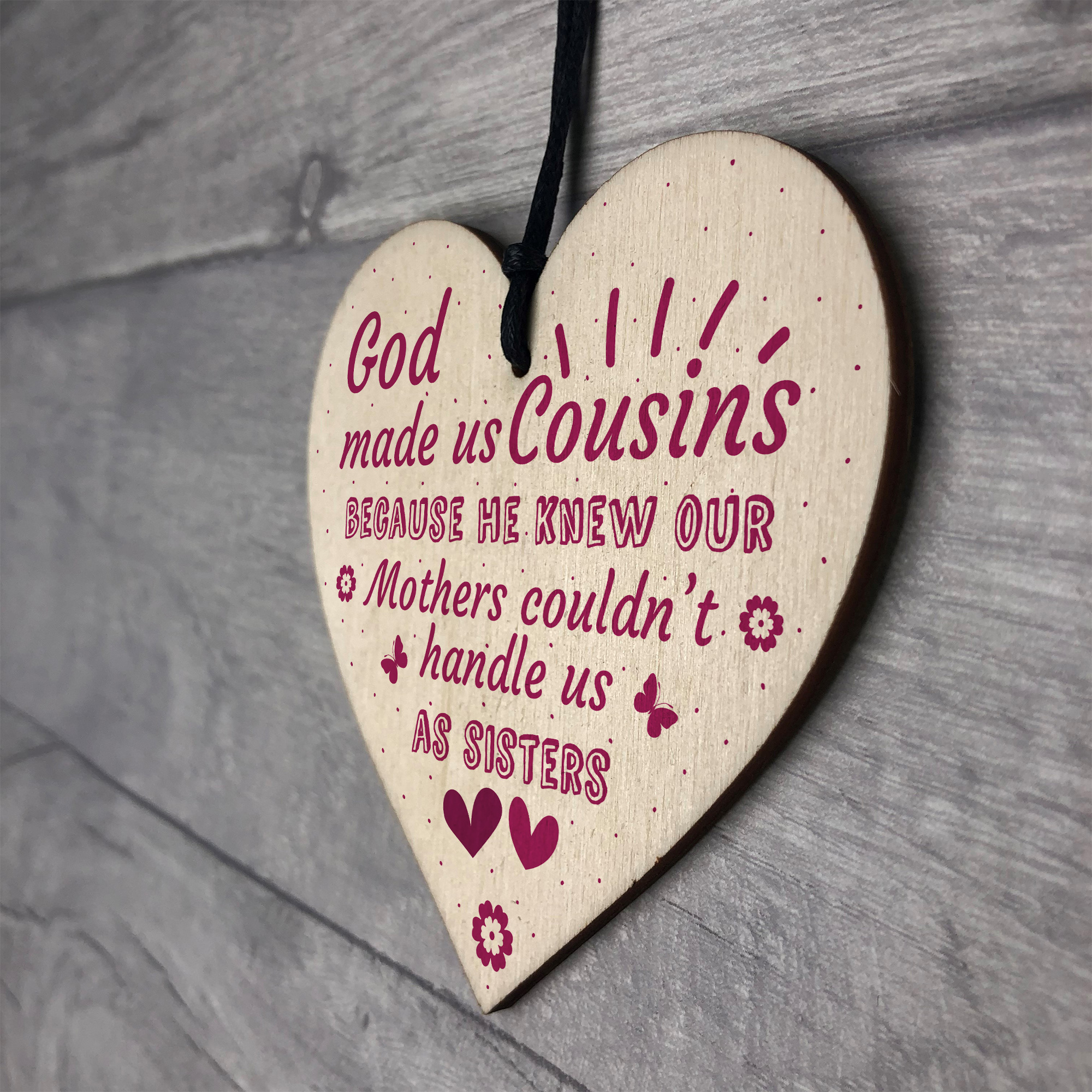 God Made Us Cousins Wooden Heart Family Sister Plaques Thank You