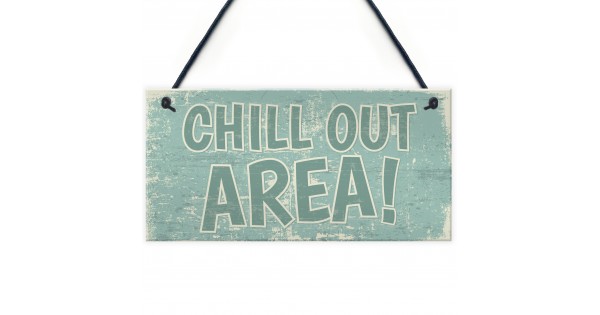 Chill Out Area Hot Tub Man Cave Shed Summer House Shed Sign