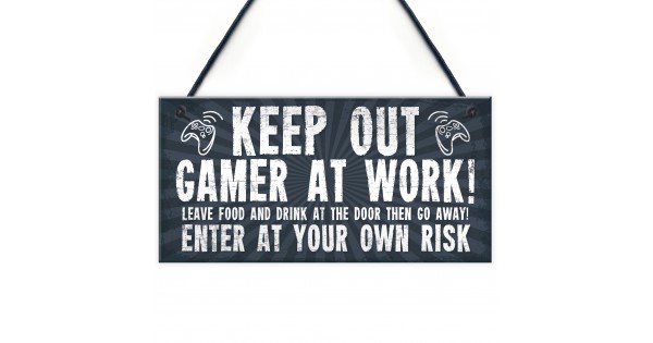 Funny Sign Keep Out Gamer At Work Man Cave Door Wall Plaque