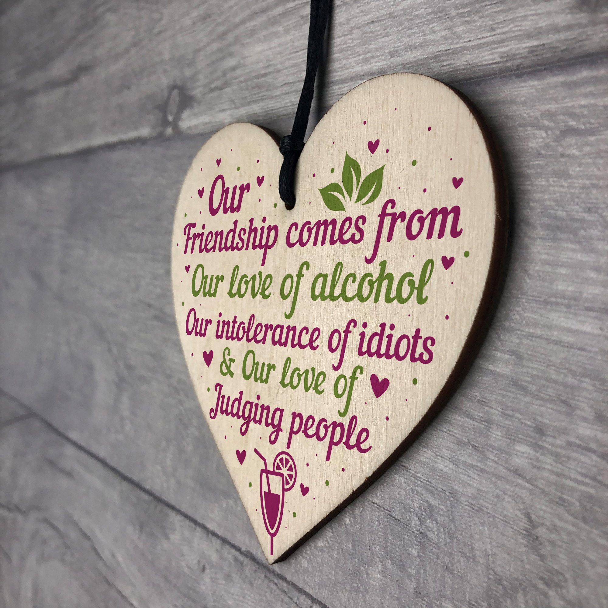 Alcohol Friendship Gift Wood Heart Plaque Funny Best Friend Gift