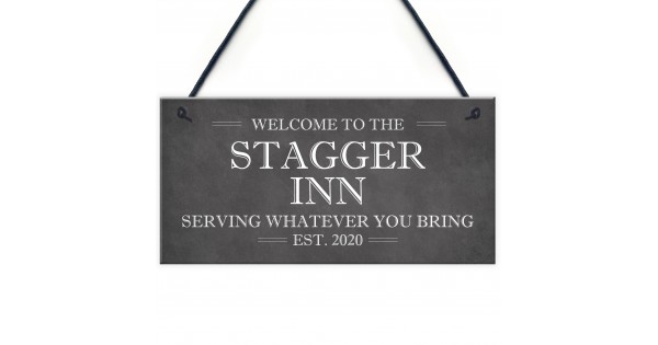 STAGGER INN Sign Welcome Sign Home Bar Pub Plaque Decor
