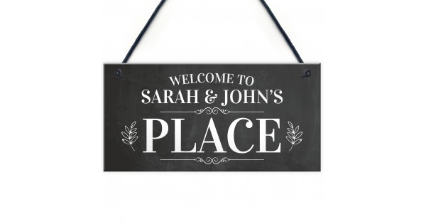 Personalised Welcome To Our Place Sign Home Decor Garden Sign