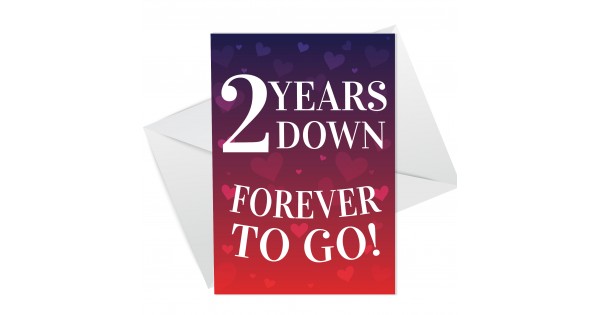 2 Years Down Forever To Go 2nd Anniversary Card For Him Her