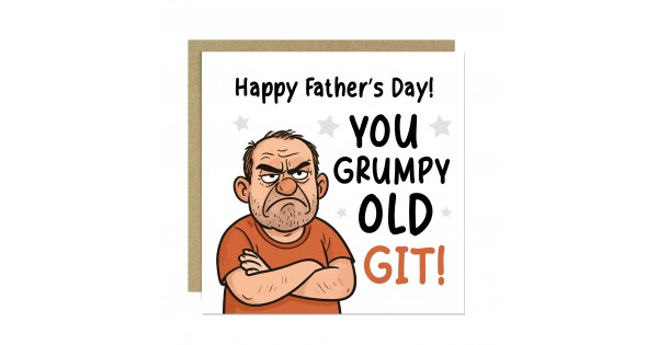Funny Fathers Day Card For Dad Grumpy Old Git Novelty Cards