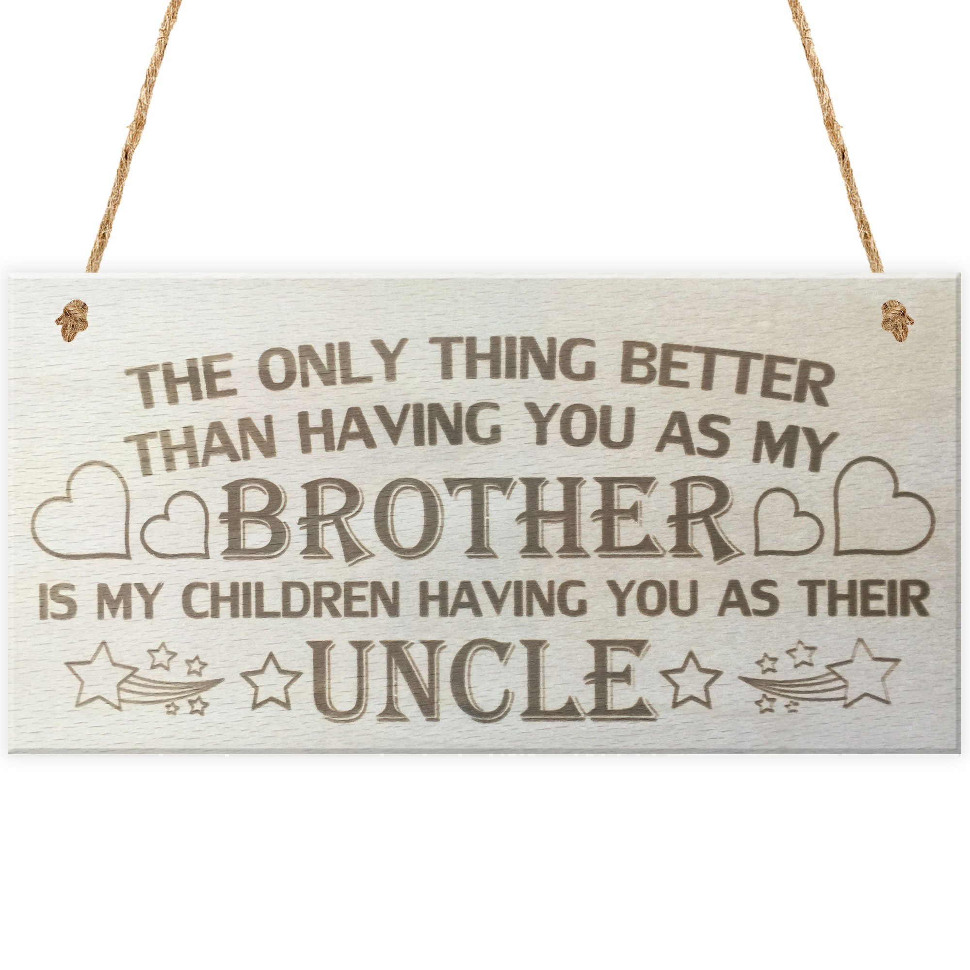 My Children Having You As Their Uncle Love Gift Plaque Sign