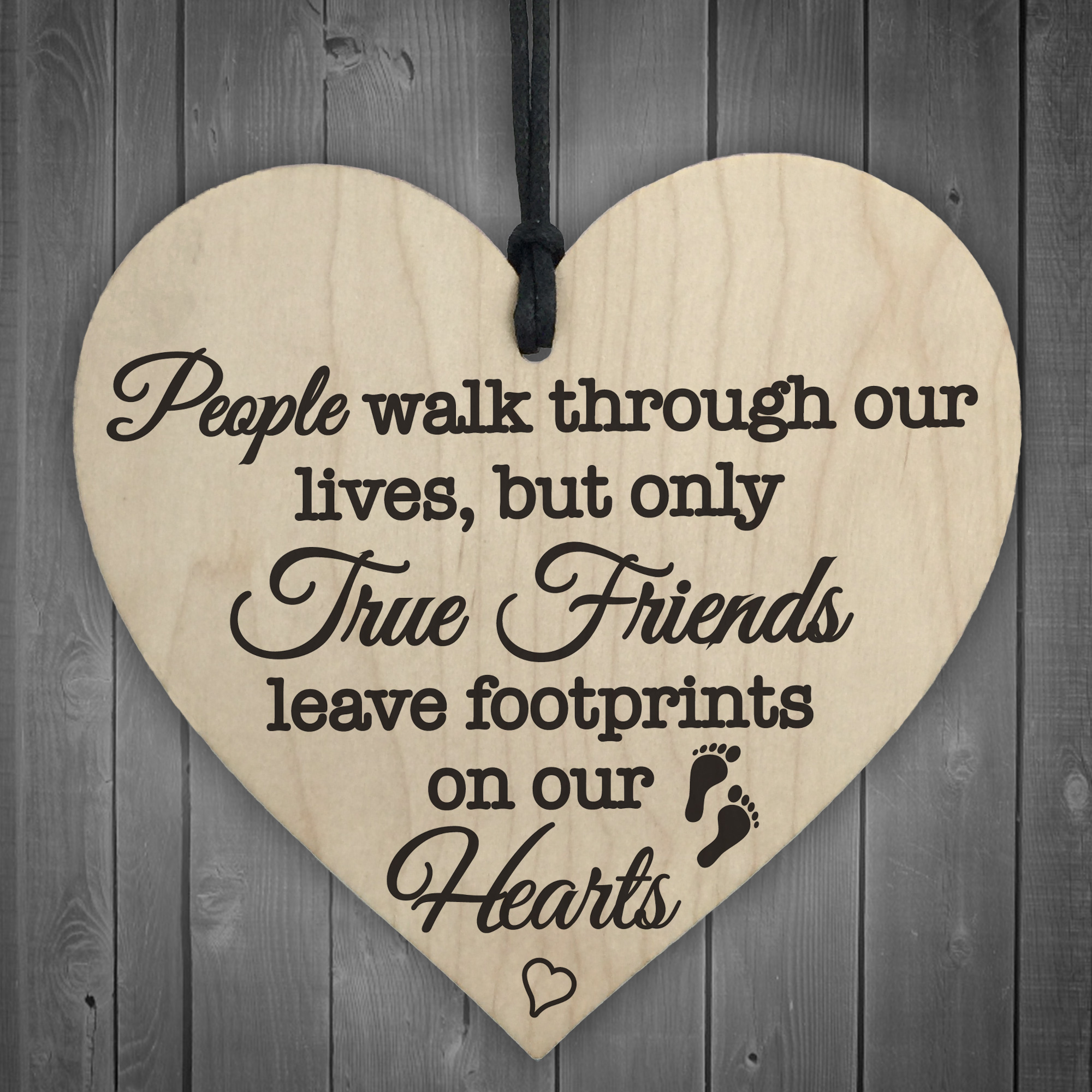 True Friends Leave Footprints On Our Hearts Wood Heart Plaque