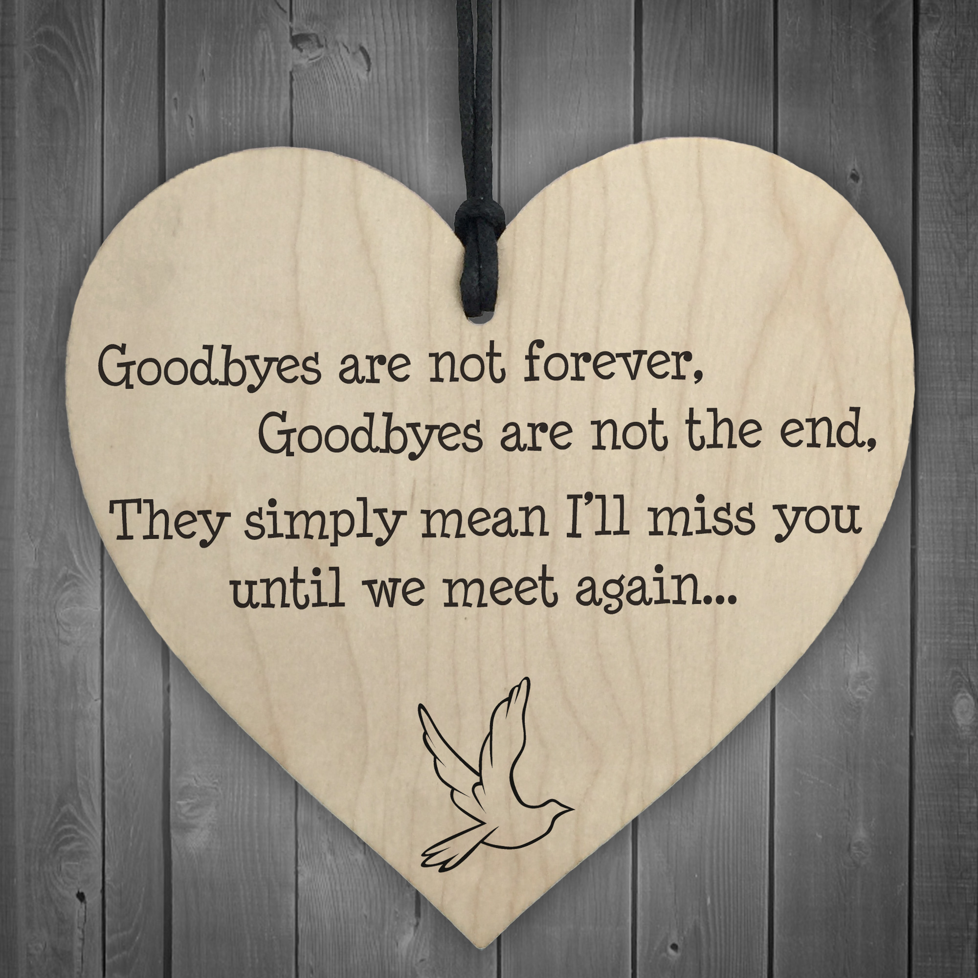 Goodbyes Are Not Forever Wooden Hanging Memorial Heart Plaque